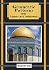 Geometric Patterns from Islamic Art and Architecture: And how to draw ...