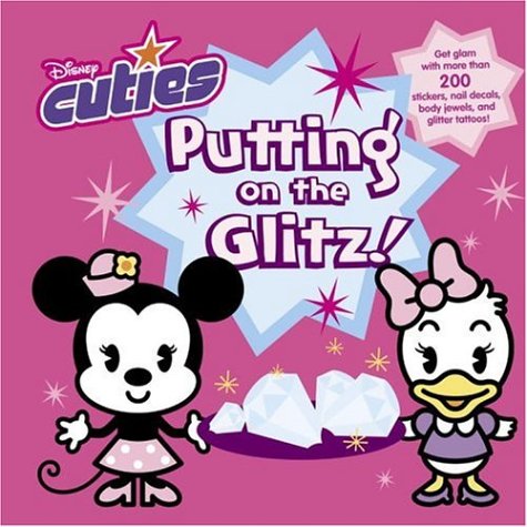 Putting on the Glitz (Disney Cuties): Posner-Sanchez, Andrea ...