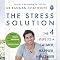 The Stress Solution: The 4 Steps to calmer, happier, healthier you: The ...
