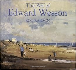 The Art of Edward Wesson: Ron Ranson, Edward Wesson: 9780715317006 ...