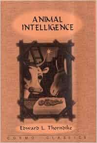 Animal Intelligence: Edward Lee Thorndike: 9788177554618: Amazon.com: Books