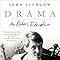 Drama: An Actor's Education: Amazon.co.uk: John Lithgow: Books
