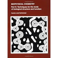 Biophysical Chemistry, Part 2: Techniques for the Study of Biological ...