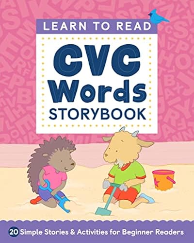 Learn to Read: CVC Words Storybook: 20 Simple Stories & Activities for ...