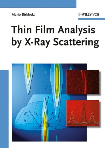 Thin Film Analysis by X-Ray Scattering: Birkholz, Mario: 9783527310524 ...