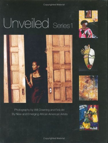 Unveiled Series I, Photography of Will Downing and Fine Art by New and ...