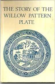 Story of the Willow Pattern Plate: Unknown: 9780713615920: Amazon.com ...