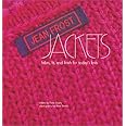 Jean Frost Jackets: Fabric, Fit, and Finish for Today's Knits: Frost ...