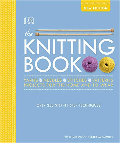 The Knitting Book: Over 250 Step-by-Step Techniques : DK: Amazon.com.au ...