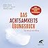 Das Achtsamkeits-Buch: Amazon.de: Halko Weiss, Michael E. Harrer ...