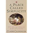 A Place Called Simplicity: Cloninger, Claire: 9781565070561: Amazon.com ...