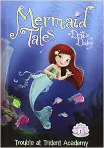 Mermaid Tales: Dadey, Debbie, Avakyan, Tatevik: 9781614793212: Books ...