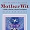 MotherWit: A Guide to Healing and Psychic Development: Mariechild ...
