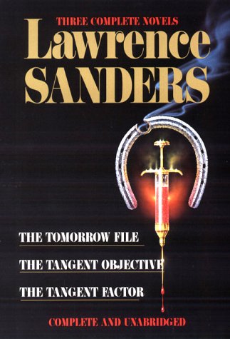 Sanders: Three Complete Novels: The Tomorrow File, The Tangent ...