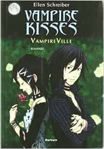 Vampire Ville. Vampire kisses: Schreiber, Ellen: 9788895261737: Amazon ...