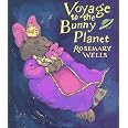 Amazon.com: Voyage to the Bunny Planet: 9780803711747: wells, rosemary ...