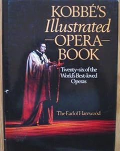 ILLUSTRATED OPERA BOOK: TWENTY-SIX OF... by Gustav Kobbé