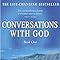 Conversations with God, Book 1: An Uncommon Dialogue: Amazon.co.uk: Neale Donald Walsch ...