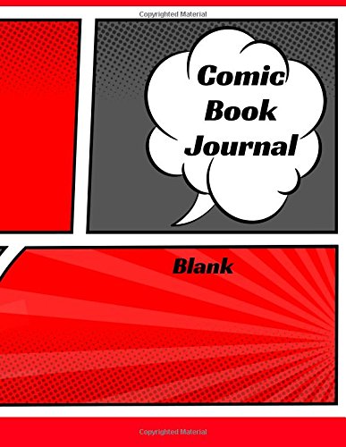 Blank Comic Book Notebook: 100+ pages, 8.5 x 11 inches, Draw your own ...
