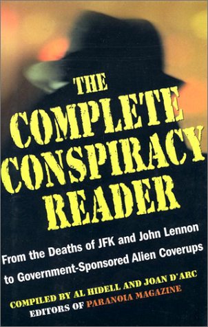 Amazon - The Complete Conspiracy Reader: From the Deaths of JFK and John Lennon to Government ...