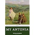 My Antonia by Willa Cather: Cather, Willa: 9781660258468: Books: Amazon.com