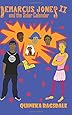 Demarcus Jones and the Solar Calendar: Quineka Ragsdale: 9780988910003 ...