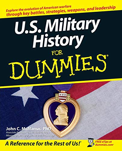 U.S. Military History For Dummies: McManus, John C.: 9780470165027 ...