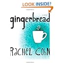 Amazon.com: Gingerbread (9780689860201): Rachel Cohn: Books