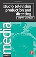 Amazon.com: Studio Television Production and Directing: Studio-Based ...