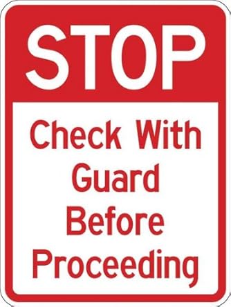 H-34, 18"x24" EGP, Stop Check with Guard Before Proceeding (Fed Spec ...