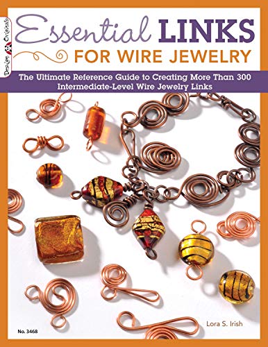 Essential Links for Wire Jewelry: The Ultimate Reference Guide to ...