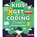 A World of Programming (Kids Get Coding): Heather Lyons, Elizabeth ...
