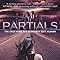 Partials. by Dan Wells: Amazon.co.uk: Dan Wells: 8601418011989: Books