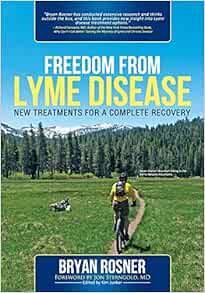 Freedom From Lyme Disease: New Treatments for a Complete Recovery ...
