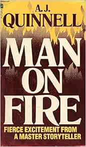 Man on Fire: A.J. Quinnell: 9780708821473: Amazon.com: Books