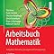 Arbeitsbuch Mathematik: Aufgaben, Hinweise, Lösungen und Lösungswege ...