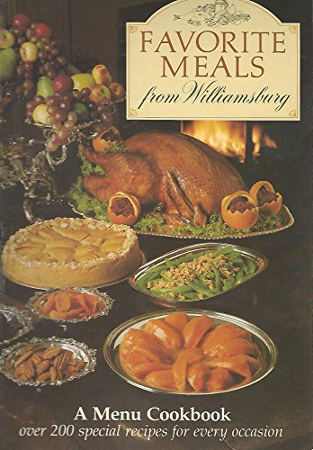 Favorite Meals from Williamsburg (A Menu Cookbook): Charlotte Turgeon ...