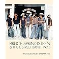 Bruce Springsteen & The E Street Band 1975: Photographs by Barbara Pyle ...