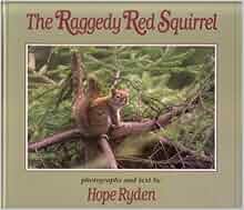 The Raggedy Red Squirrel: Hope Ryden: 9780525674009: Amazon.com: Books