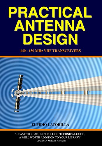 Download Free Practical Antenna Design 140 150 Mhz Vhf Transceivers 