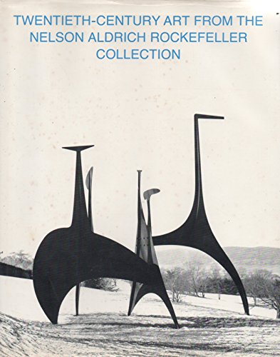 Twentieth-Century Art from the Nelson Aldrich Rockefeller Collection ...