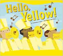 Amazon.com: Hello, Yellow! (Know Your Colors): 9781404831117: Jones ...
