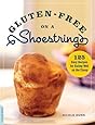 Gluten-Free on a Shoestring Bakes Bread: (Biscuits, Bagels, Buns, and ...