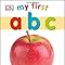 My First ABC (My First Books): DK: 9781465429001: Amazon.com: Books