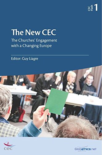 The New CEC: The Churches' Engagement with a Changing Europe ...
