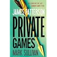 Private Games (Private, 3): Patterson, James, Sullivan, Mark ...