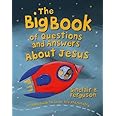 The Big Book of Questions and Answers: A Family Devotional Guide to the ...