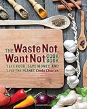 The Thrifty Cookbook: 476 ways to eat well with leftovers: Kate ...