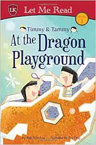 Timmy & Tammy Series (Set 3): At the Dragon Playground: Ruth Wan-Lau ...