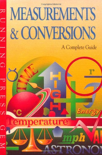Measurements & Conversions: A Complete Guide (Running Press Gem ...